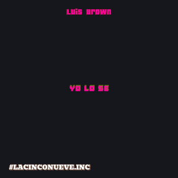 Luis Brown, Yo lo se (Single) in High-Resolution Audio - ProStudioMasters