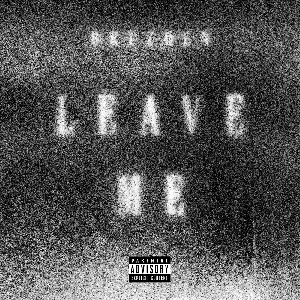 Brezden, Leave Me (Single) in High-Resolution Audio - ProStudioMasters