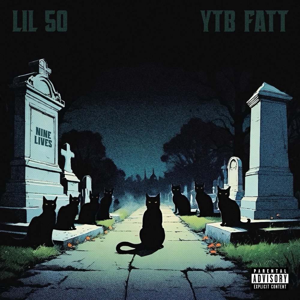 Lil 50; YTB Fatt, Nine Lives (feat. YTB Fatt / Single) in High ...
