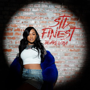 BlakeIANA, Stl Finest (Single) [Edited / Clean] in High-Resolution ...