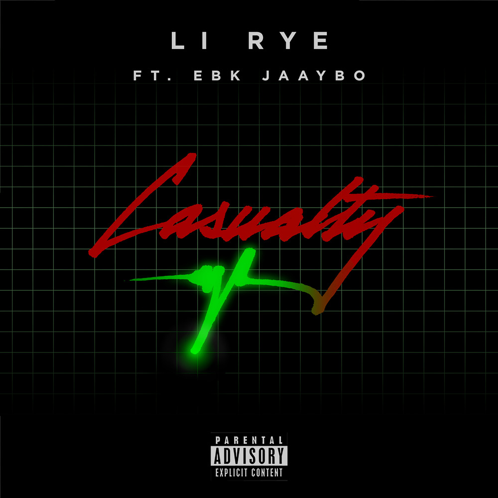 Li Rye; EBK Jaaybo, Casualty (feat. EBK Jaaybo / Single) in High ...