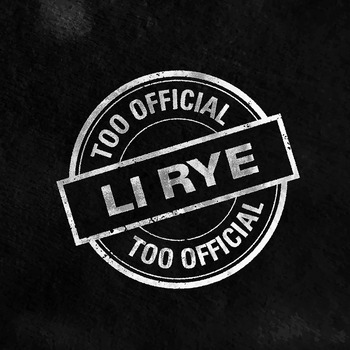 Li Rye, Too Official (Single) [Edited / Clean] in High-Resolution Audio ...