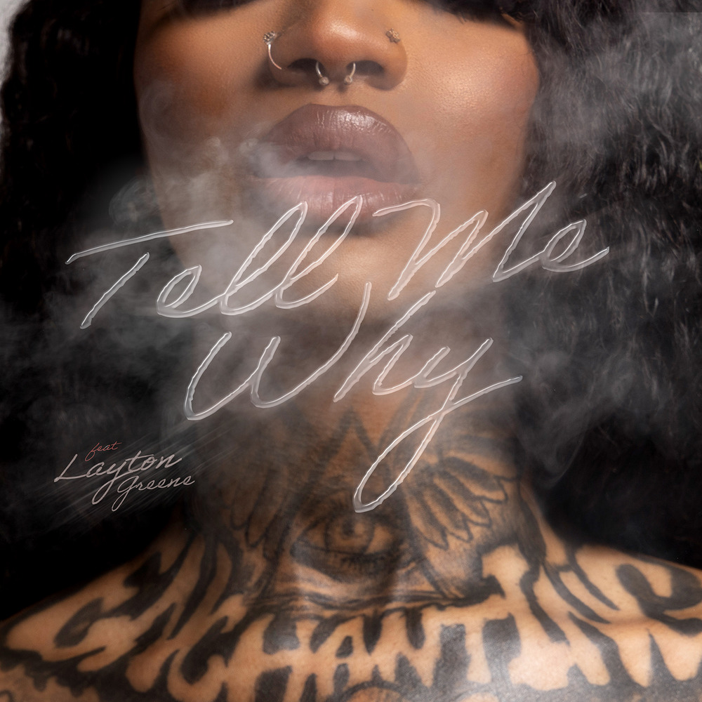 Enchanting; Layton Greene, Tell Me Why - Extended (feat. Layton Greene ...
