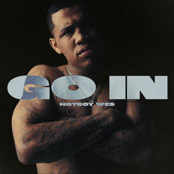 Hotboy Wes, Go In (Single) [Edited / Clean] in High-Resolution Audio ...