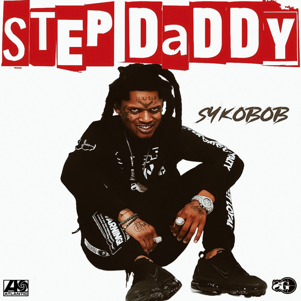 Syko Bob, Step Daddy (Single) [Edited / Clean] in High-Resolution Audio ...