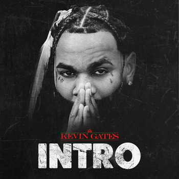 Kevin Gates, Intro (Single) in High-Resolution Audio - ProStudioMasters