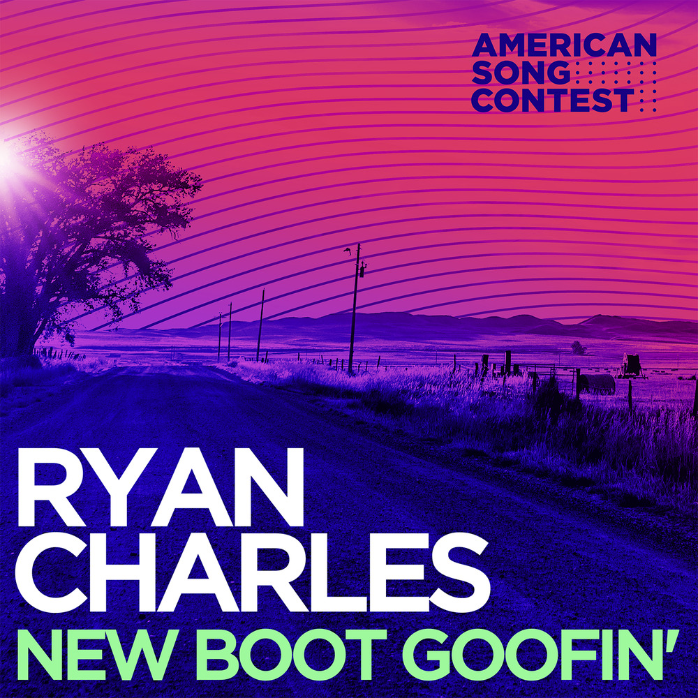 Ryan Charles, New Boot Goofin’ (From “American Song Contest” / Single ...