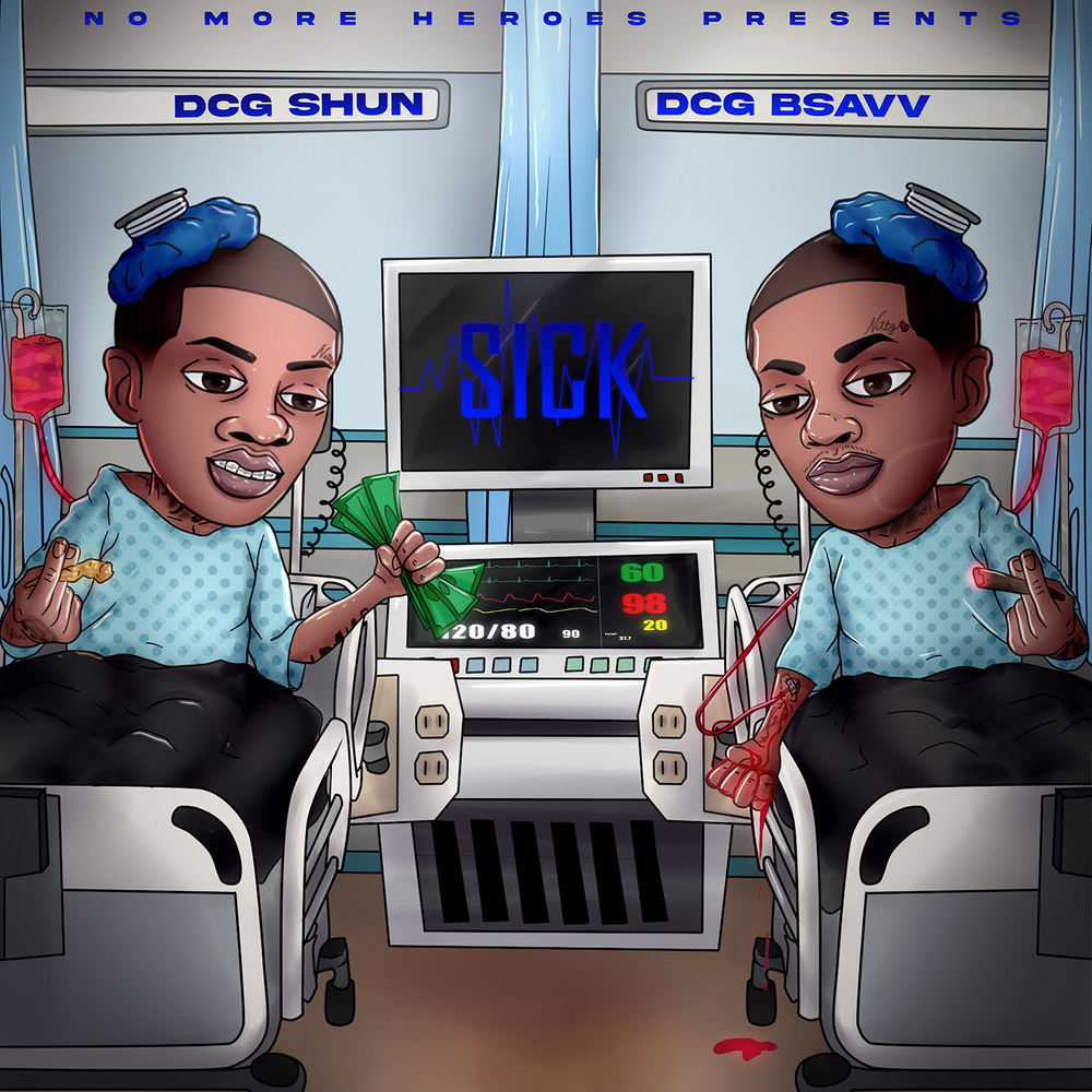 DCG SHUN; DCG BSAVV, Sick (Single) [Edited / Clean] in High-Resolution ...