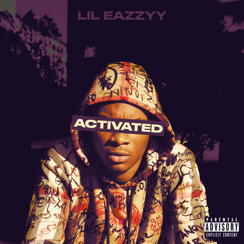 Lil Eazzyy, Activated (Single) in High-Resolution Audio - ProStudioMasters