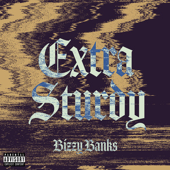 Bizzy Banks, Extra Sturdy (Single) in High-Resolution Audio ...