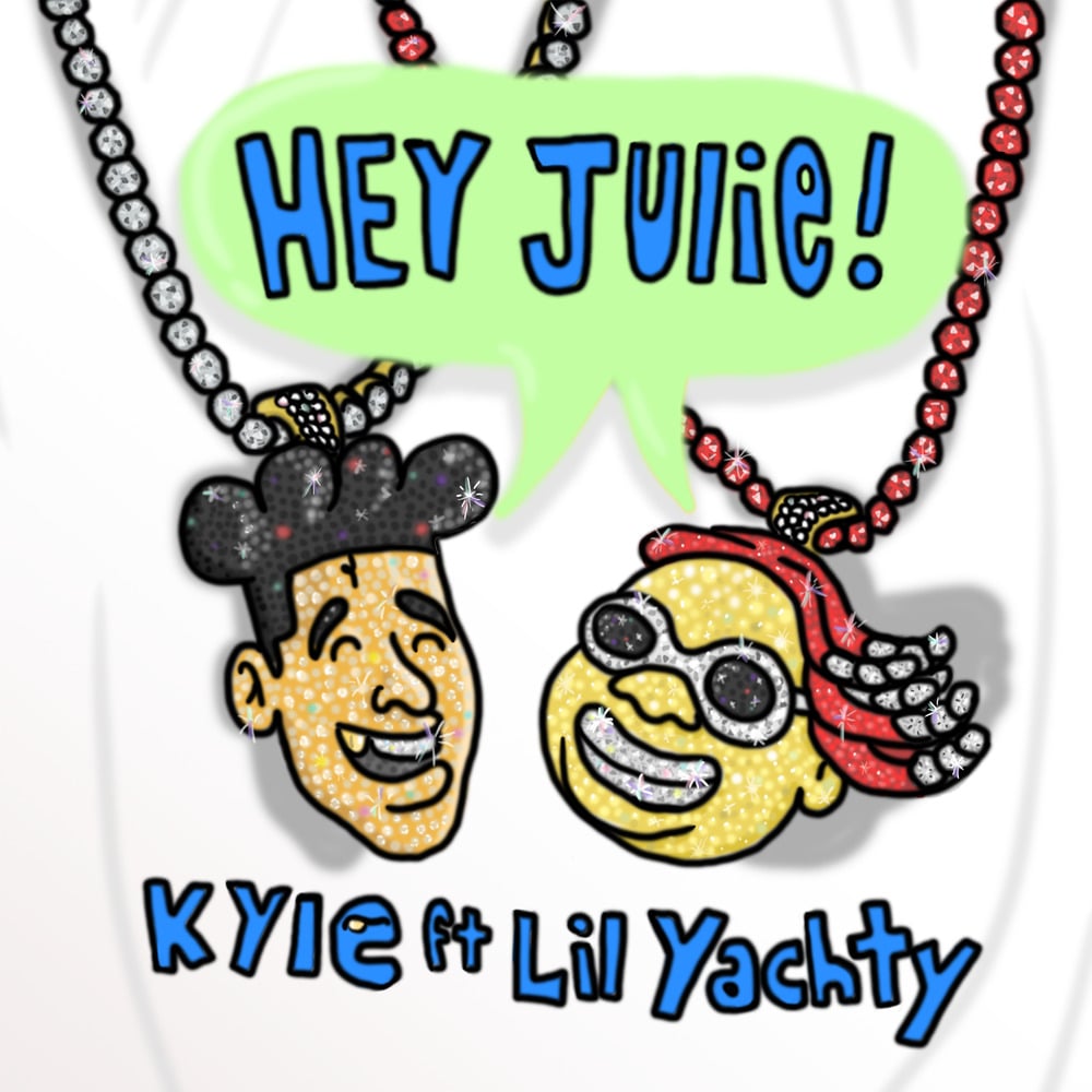 KYLE; Lil Yachty, Hey Julie! (feat. Lil Yachty / Single) in High ...