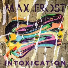 Max Frost, Intoxication in High-Resolution Audio - ProStudioMasters