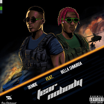 Demide; Bella Shmurda, Fear Nobody (feat. Bella Shmurda / Single) in ...