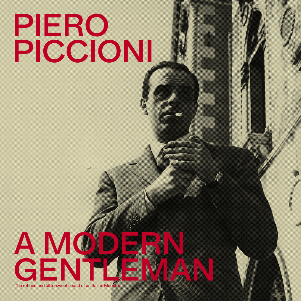 Piero Piccioni, A Modern Gentleman - The Refined And Bittersweet Sound Of An Italian Maestro in ...