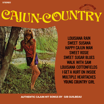 Gib Guilbeau, Cajun Country (Remastered from the Original Alshire Tapes ...