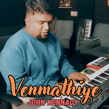 John Kennady, Venmathiye (Single) in High-Resolution Audio - ProStudioMasters