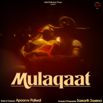 Apoorvv Paliwal; Samarth Saxena, Mulaqaat (Single) in High-Resolution Audio - ProStudioMasters