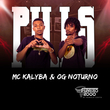 MC Kalyba; Og Noturno; Furacão 2000, Pills (Single) in High-Resolution ...
