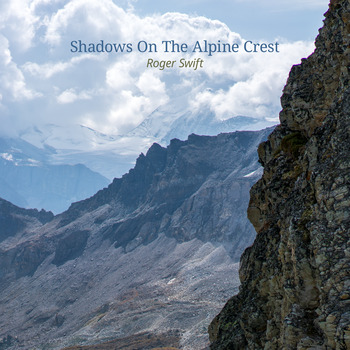 Roger Swift, Shadows On The Alpine Crest (Single) in High-Resolution ...