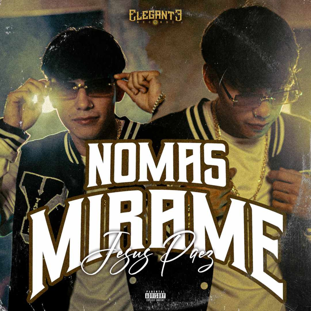 Jesus Paez, Nomas Mírame (Single) in High-Resolution Audio ...