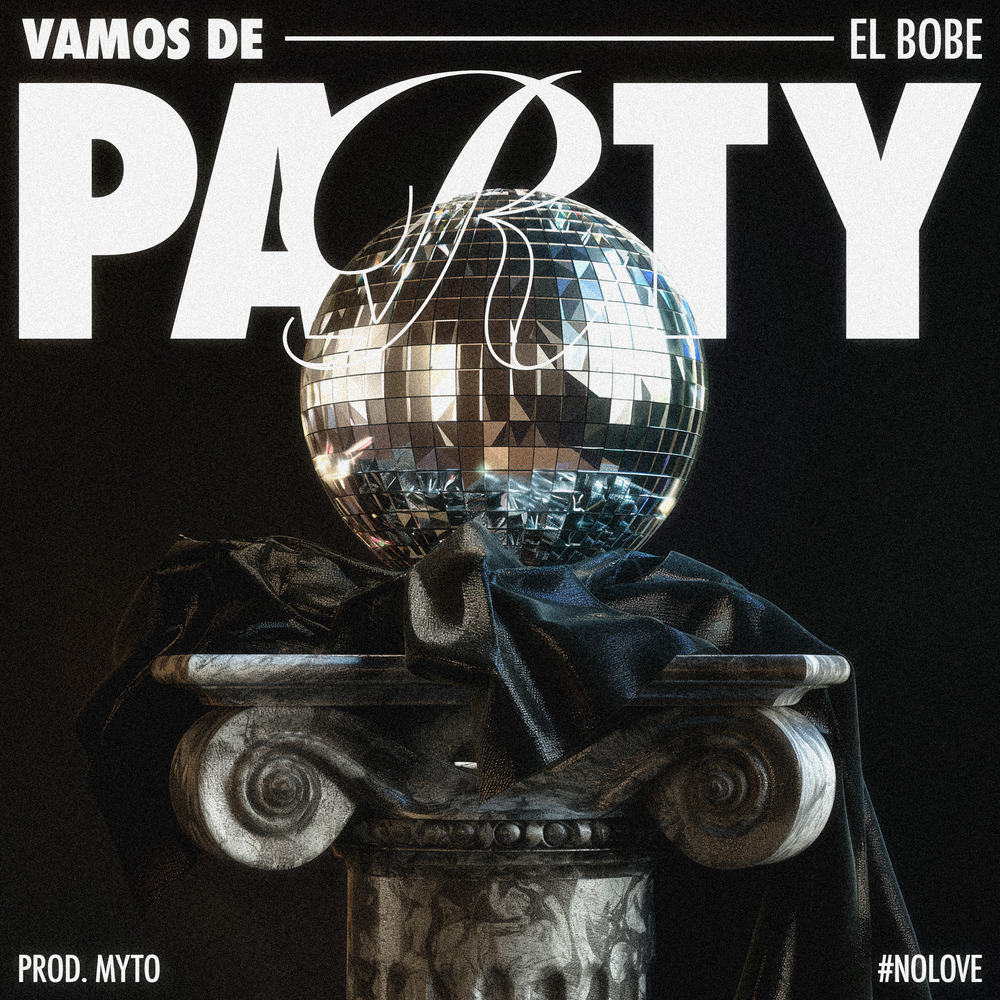 El Bobe; Myto, Vamos de Party (Single) in High-Resolution Audio ...