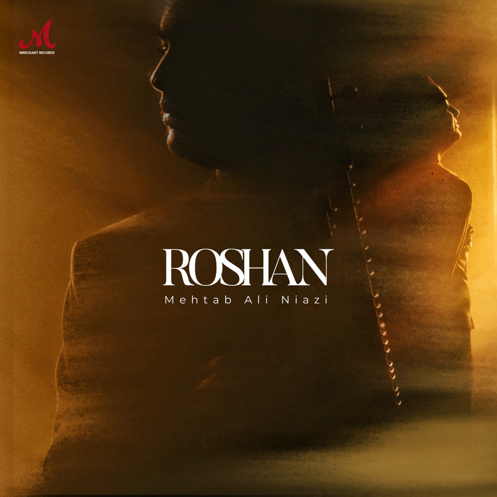 Mehtab Ali Niazi, Roshan (Single) in High-Resolution Audio ...