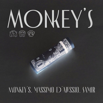 Monkey's; Massimo D'Alessio; Samir, MONKEY’S (Single) in High ...