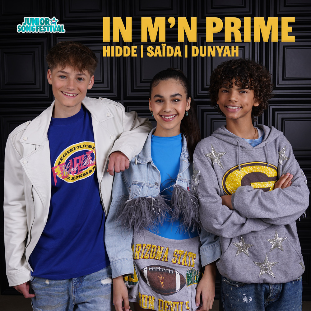 Hidde, Saïda & Dunyah; Junior Songfestival, In m'n Prime (Single) in High-Resolution Audio ...