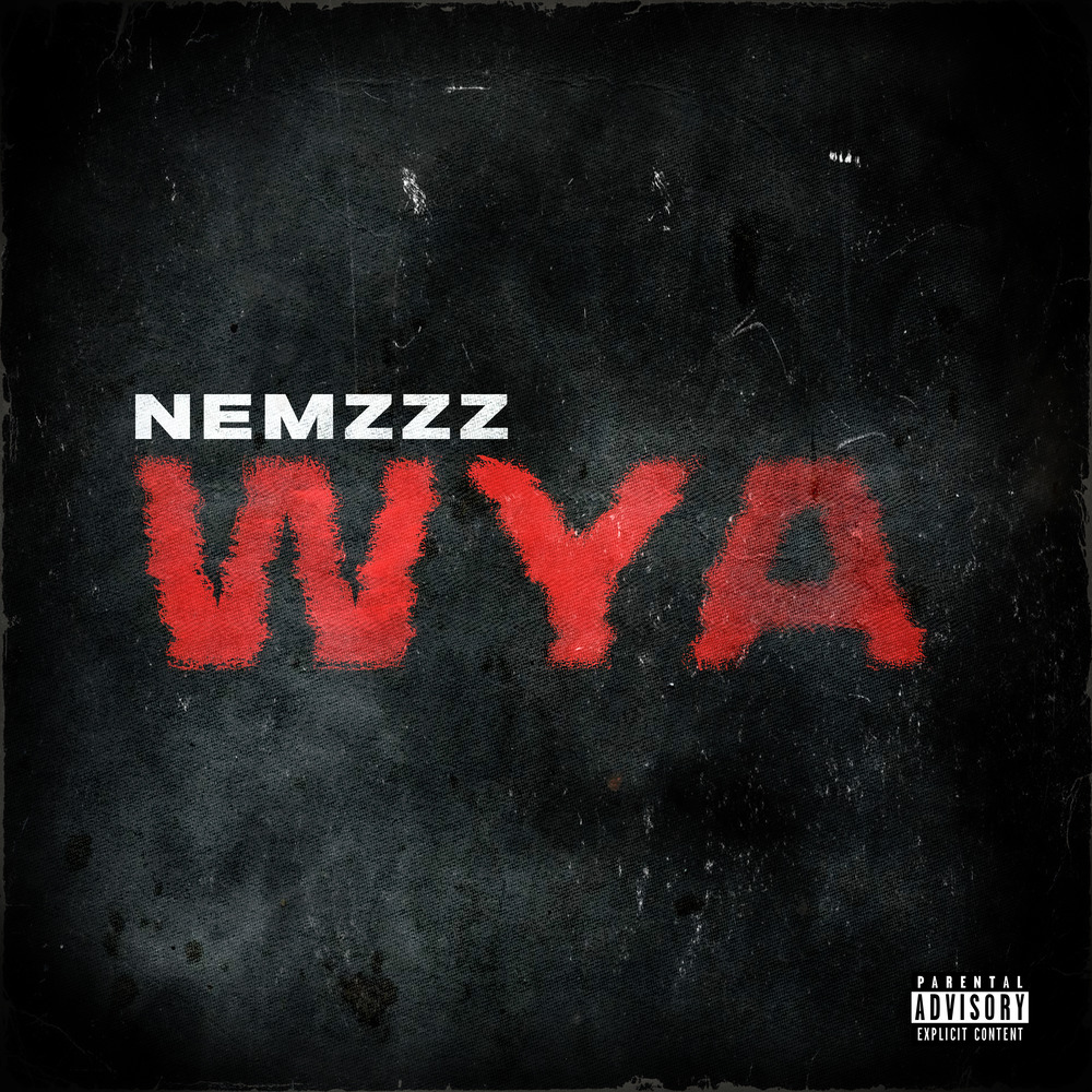 Nemzzz, WYA (Single) in High-Resolution Audio - ProStudioMasters