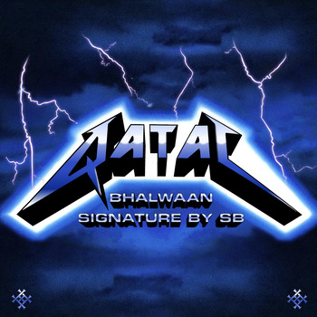 Bhalwaan; Signature By SB, Qatal (Single) in High-Resolution Audio ...