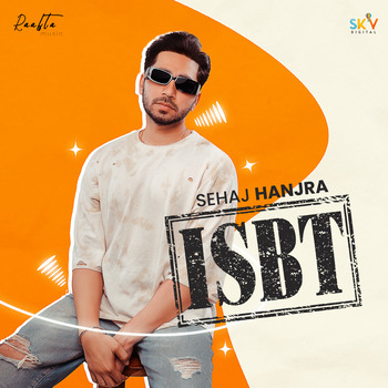 Sehaj Hanjra, ISBT in High-Resolution Audio - ProStudioMasters