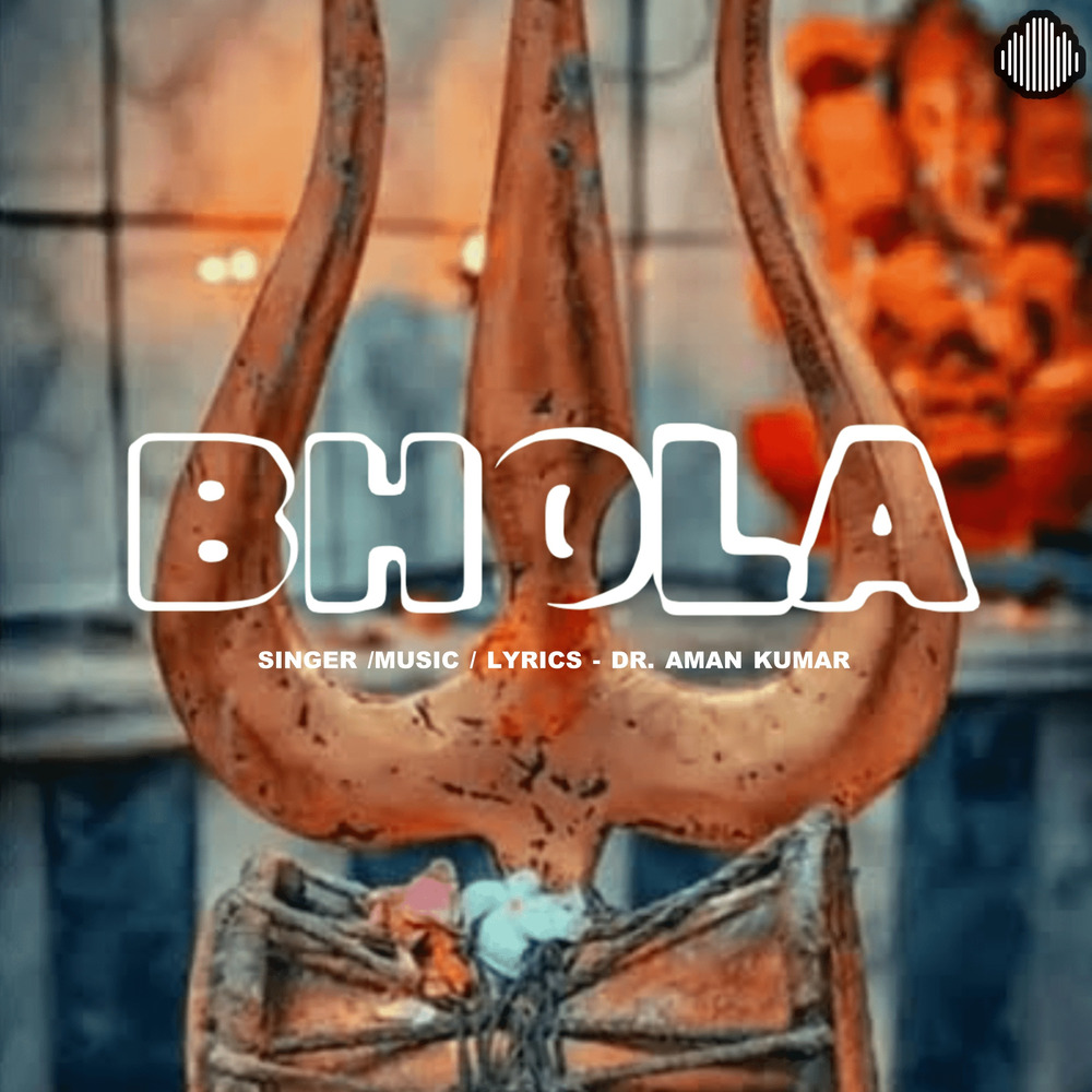 DR. Aman Kumar, Bhola (Single) in High-Resolution Audio - ProStudioMasters
