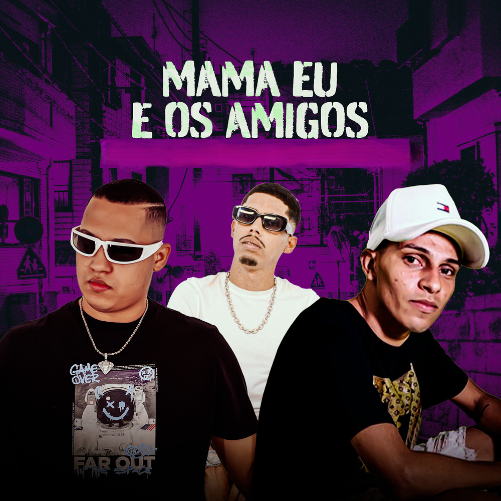 É O CAVERINHA; MC VN RJ; Dj Isaac 22, Mama eu e os Amigos (Single) in High-Resolution Audio ...