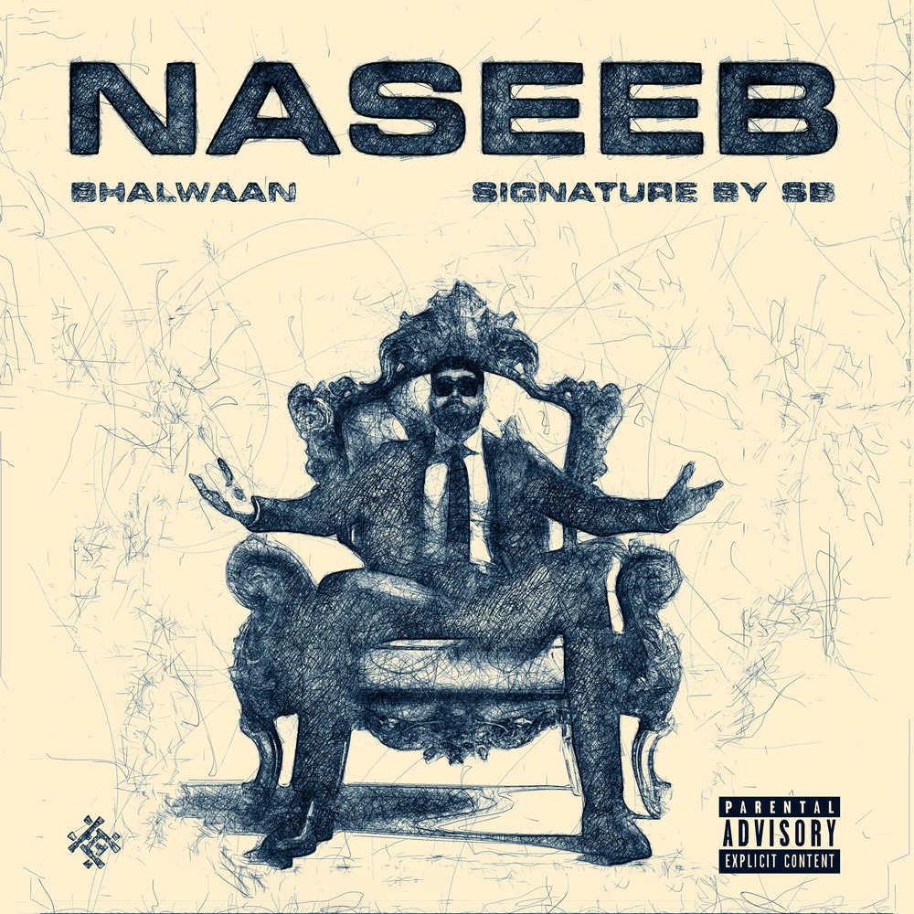 Bhalwaan; Signature By SB, Naseeb (Single) in High-Resolution Audio ...