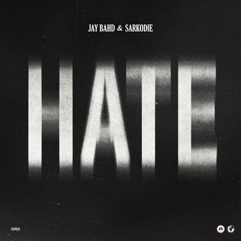 Jay Bahd; Sarkodie, Hate (Single) in High-Resolution Audio - ProStudioMasters