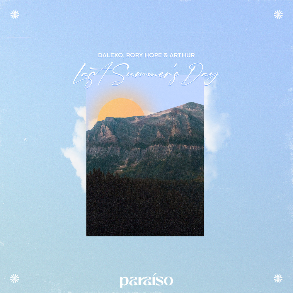 DALEXO; Rory Hope; Arthur, Last Summer's Day (Single) in High ...