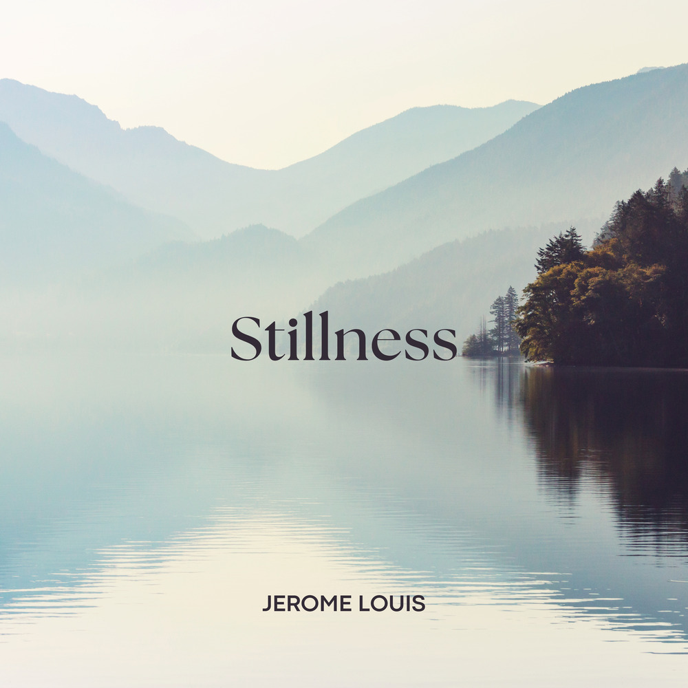 Jerome Louis, Stillness (Single) in High-Resolution Audio ...