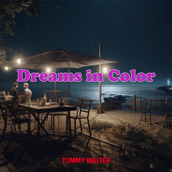 Tommy Walter, Dreams in Color (Single) in High-Resolution Audio ...