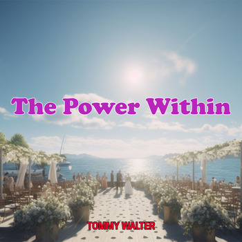 Tommy Walter, The Power Within (Single) in High-Resolution Audio ...