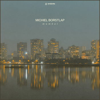 Michiel Borstlap, Mumbai (Single) in High-Resolution Audio ...
