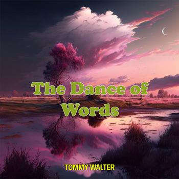 Tommy Walter, The Dance of Words (Single) in High-Resolution Audio ...