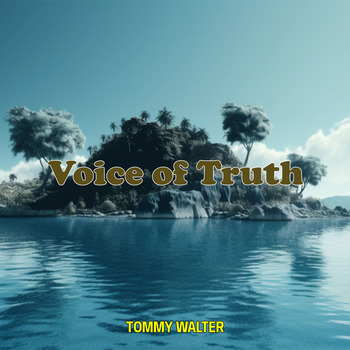 Tommy Walter, Voice of Truth (Single) in High-Resolution Audio ...