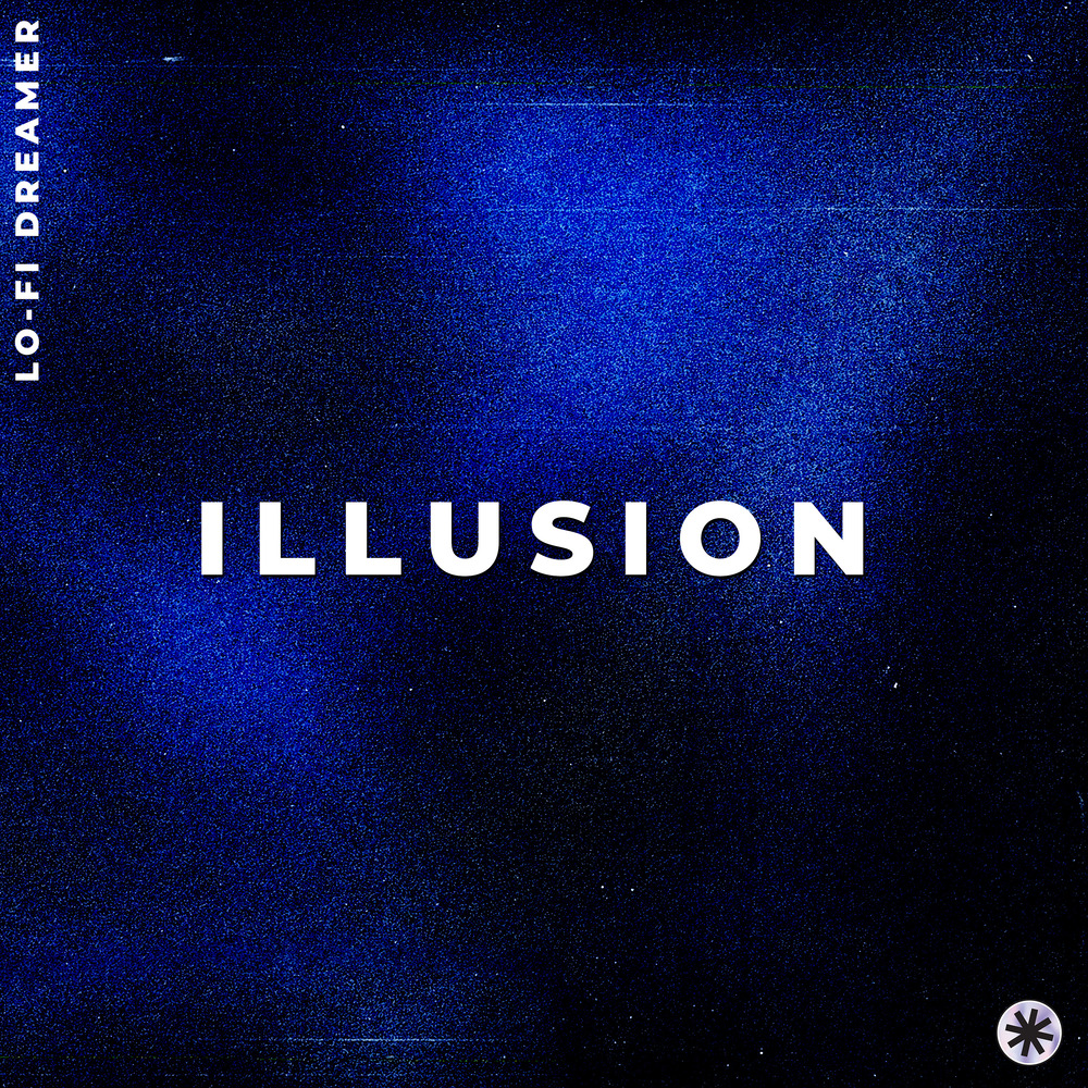 Lo-Fi Dreamer, Illusion (Lo-Fi cover / Single) in High-Resolution Audio ...