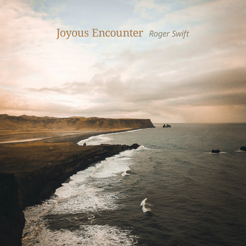 Roger Swift, Joyous Encounter (Single) in High-Resolution Audio - ProStudioMasters