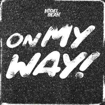 Nigel Sean, On My Way! (Single) in High-Resolution Audio - ProStudioMasters