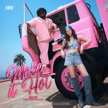 ALLY; Pink Sweat$, Make It Hot (feat. Pink Sweat$ / Single) in High ...
