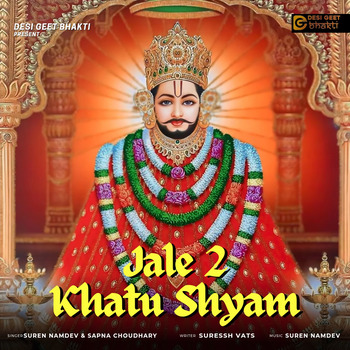 Suren Namdev; Sapna Choudhary, Jale 2 Khatu Shyam (Single) in High ...
