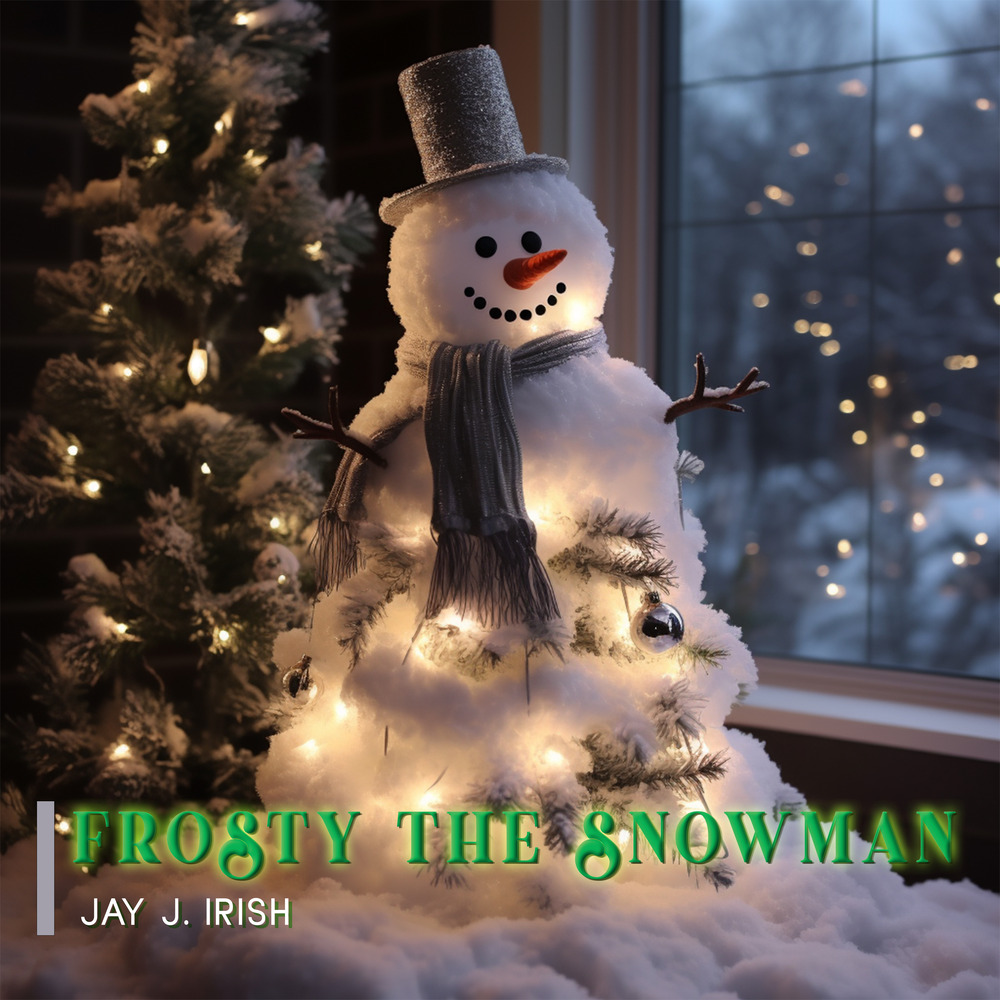 Jay J. Irish, Frosty the Snowman in High-Resolution Audio ...