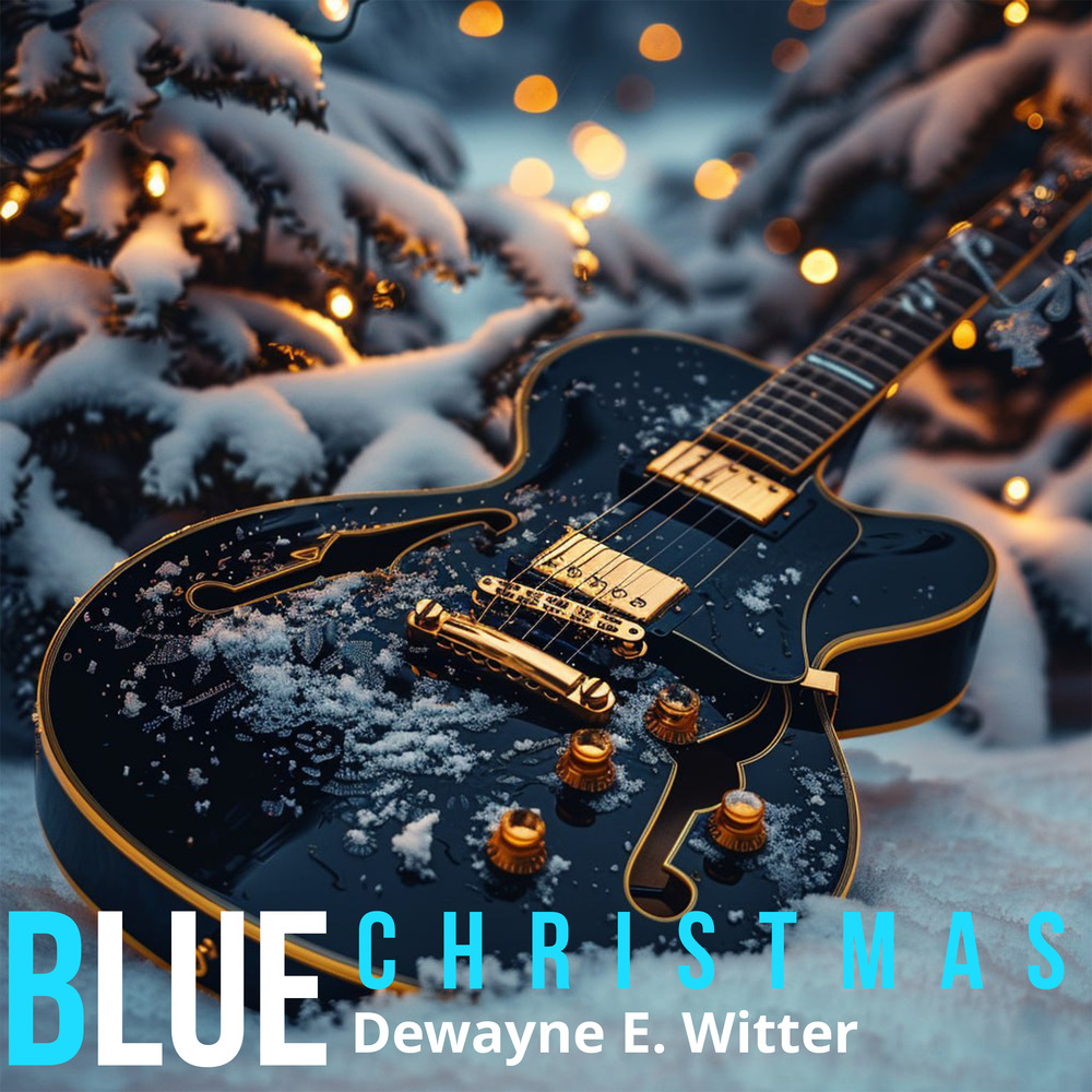 Dewayne E. Witter, Blue Christmas in High-Resolution Audio ...