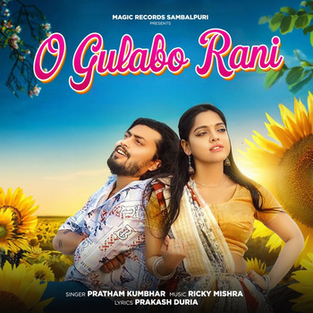 Pratham Kumbhar, O Gulabo Rani (Single) in High-Resolution Audio ...